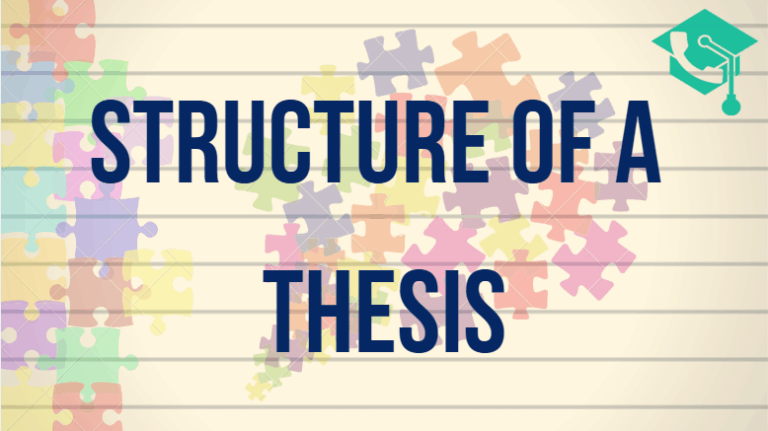 How to Structure a Thesis | Complete Guide for Students