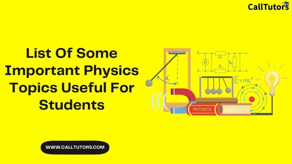 List of some important physics topics useful for Students