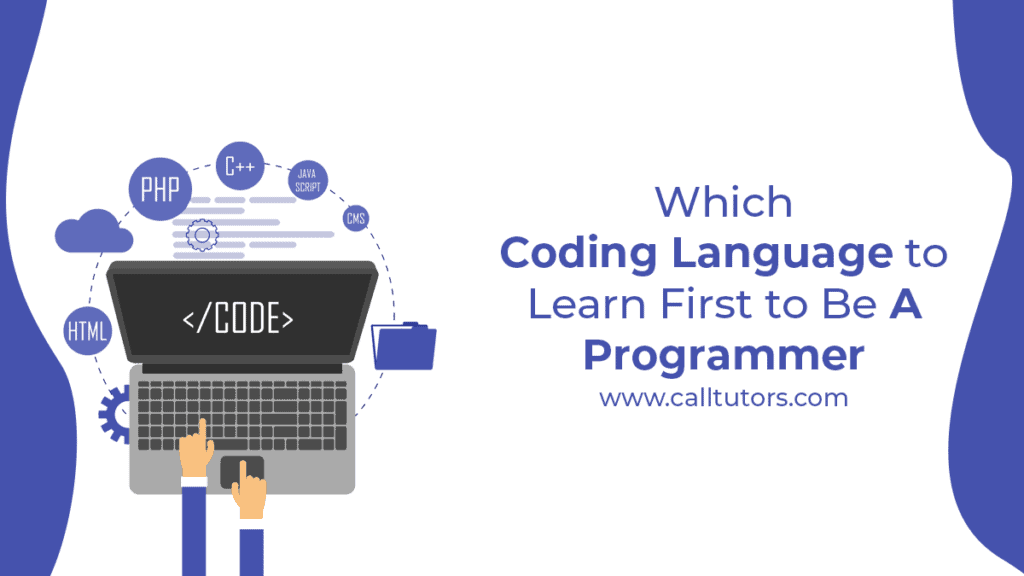 Which coding language to learn first to Be A Programmer