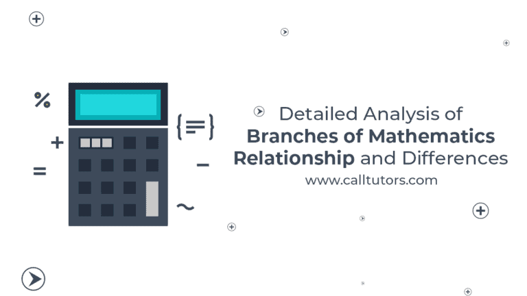 Analysis of Branches of Mathematics - Relationship and Differences