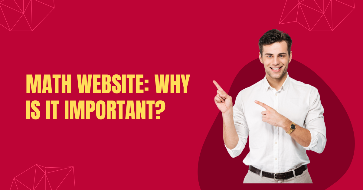 Math Website: Why is It Important?