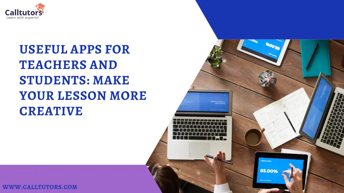 Useful Apps for Teachers and Students: Make Your Lesson More Creative