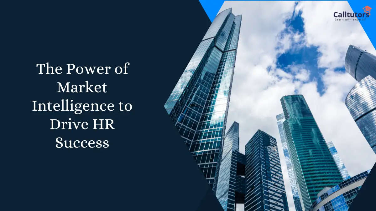 The Power of Market Intelligence to Drive HR Success