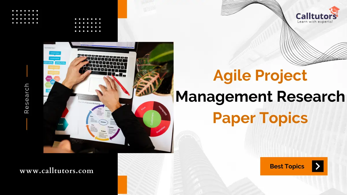 100+ Best Agile Project Management Research Paper Topics