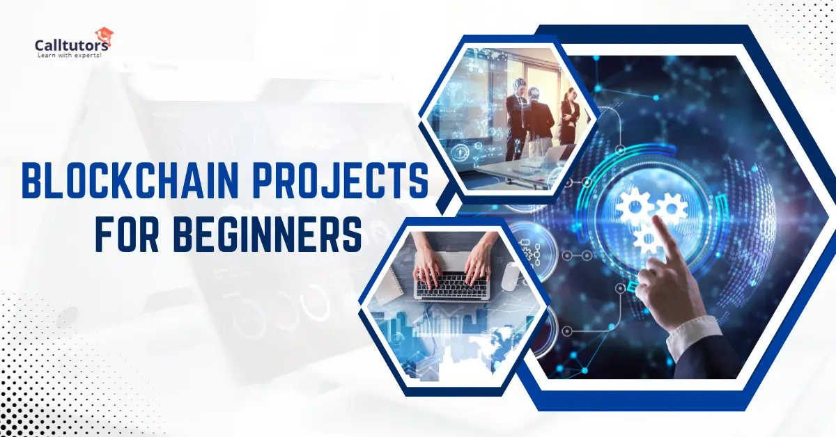 51+ Blockchain Projects for Beginners: Best Learning Gateway 51+ Blockchain Projects for Beginners: Best Learning Gateway