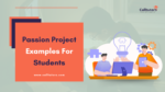 10 Best Passion Project Examples For Students In 2024