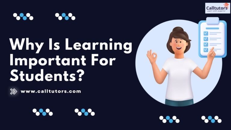 Top 10 Reasons Why Is Learning Important For Students?