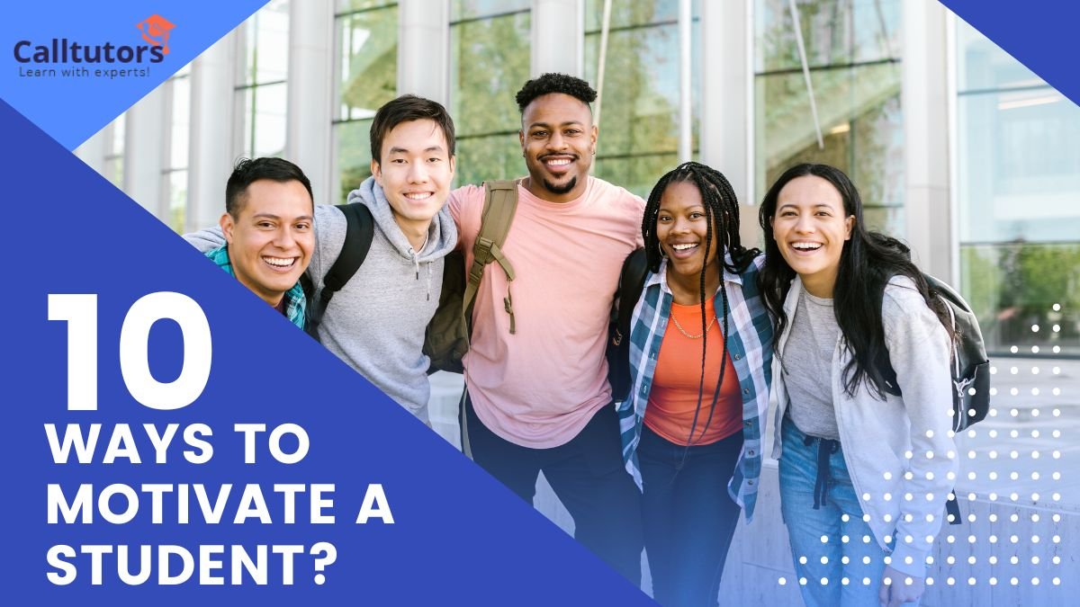 What Are The 10 Ways To Motivate A Student?