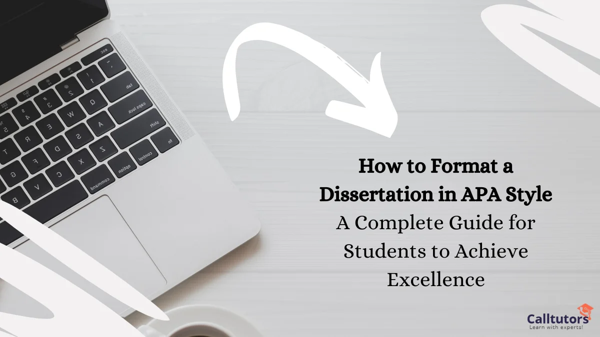 How to Format a Dissertation in APA Style: A Complete Guide