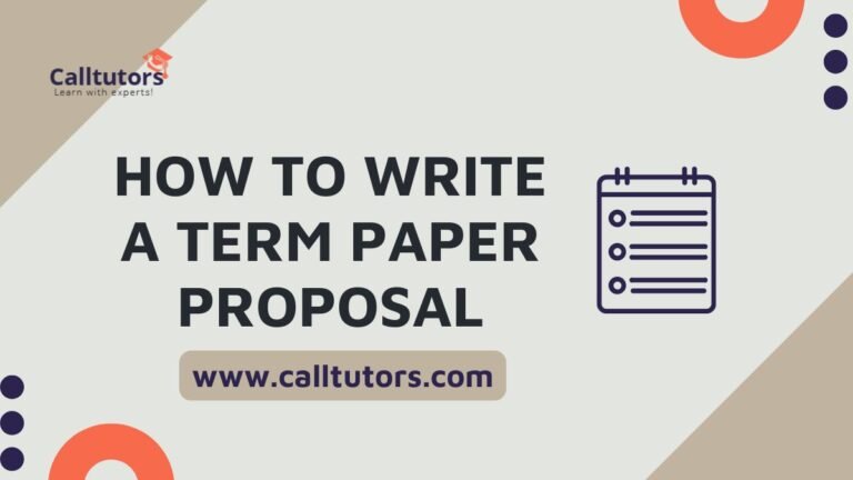 How to Write a Term Paper Proposal: A Step-by-Step Guide